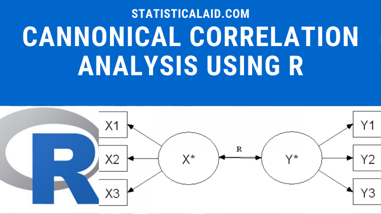 Canonical Correlation Analysis (CCA) using R-Statistical Aid